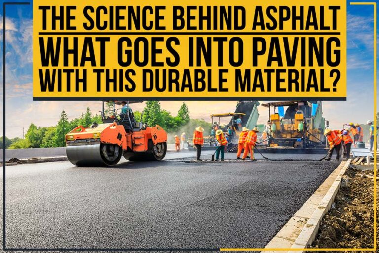 The Science Behind Asphalt – AAA Paving