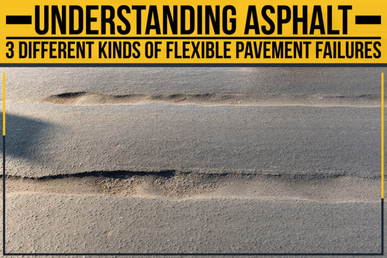 3 Different Kinds Of Flexible Pavement Failures – AAA Paving